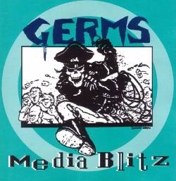 The Germs Media Blitz (Album)- Spirit of Rock Webzine (en)