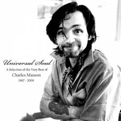 Charles Manson Universal Soul - The Best of Charles Manson (Bootleg ...