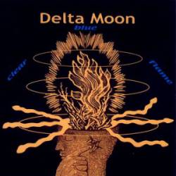 Delta Moon Clear Blue Flame (Album)- Spirit of Rock Webzine (en)