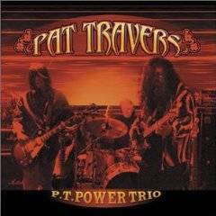 Pat Travers Band P.T. Power Trio (Album)- Spirit of Rock Webzine (en)