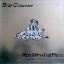 Bad Company Run with the Pack (Album)- Spirit of Rock Webzine (fr)