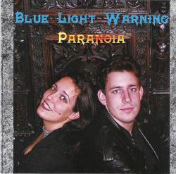 Blue Light Warning Paranoia (Album)- Spirit of Rock Webzine (de)
