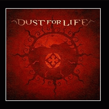 Dust For Life - discography, line-up, biography, interviews, photos