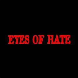 Eyes Of Hate - discography, line-up, biography, interviews, photos