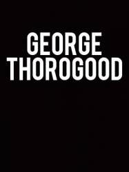 George Thorogood - discography, line-up, biography, interviews, photos