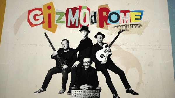 Gizmodrome - discography, line-up, biography, interviews, photos