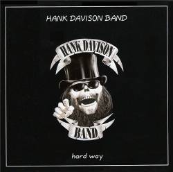 Hank Davison Band - discography, line-up, biography, interviews, photos