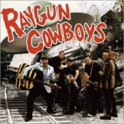 Raygun Cowboys - discography, line-up, biography, interviews, photos