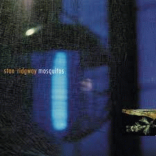 Stan Ridgway Mosquitos (Album)- Spirit of Rock Webzine (fr)