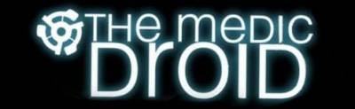 The Medic Droid - discografia, line-up, biografia, entrevistas, fotos